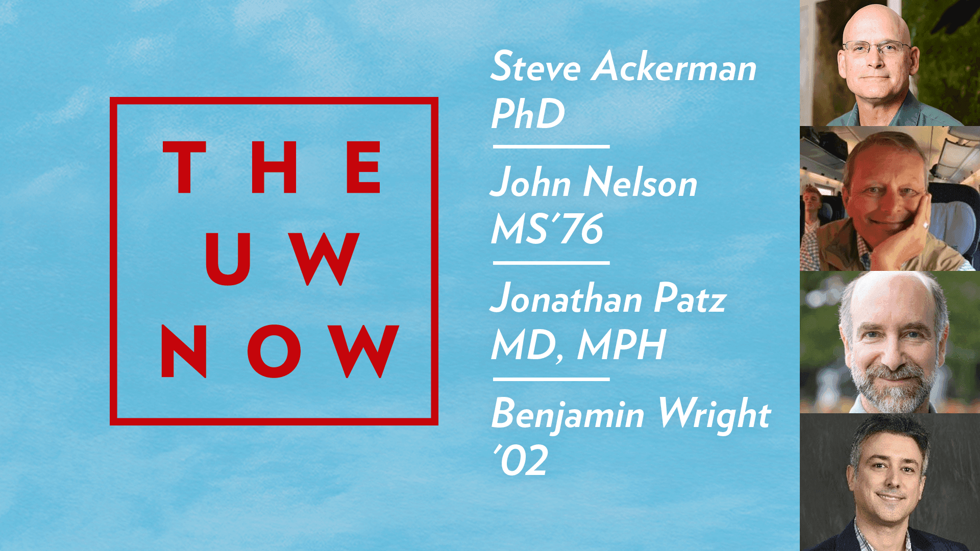 The UW Now Livestream with Steve Ackerman PhD, John Nelson MS’76 ...